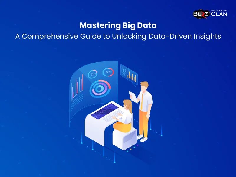 Big Data: The Ultimate Guide to Harnessing the Power of Data
