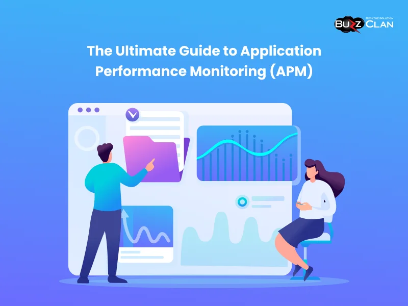 Application Performance Monitoring: The Ultimate Guide