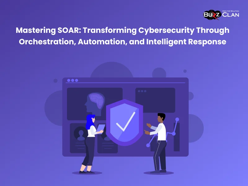 Soar The Ultimate Guide To Security Orchestration Automation And Response